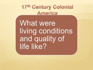 17th Century Colonial America | PPT