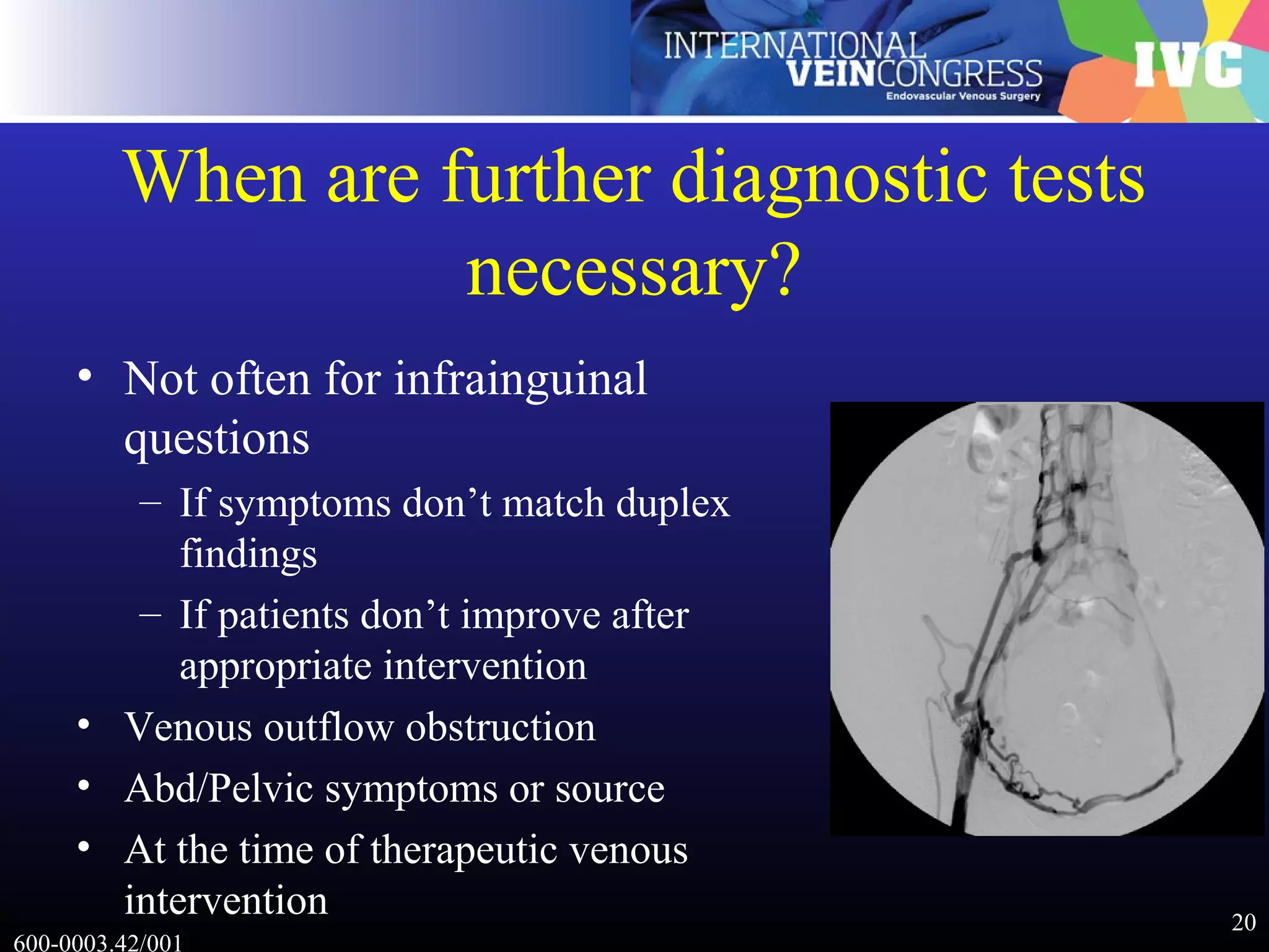 Who Needs More Testing Beyond Venous Duplex? | PPT