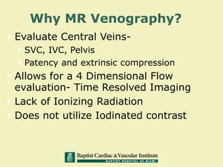 When is MR Venography Useful? What makes it so Operator Dependent? | PPTX