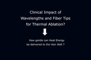 How do Laser Wavelengths & Fibers Differ Clinically? | PDF