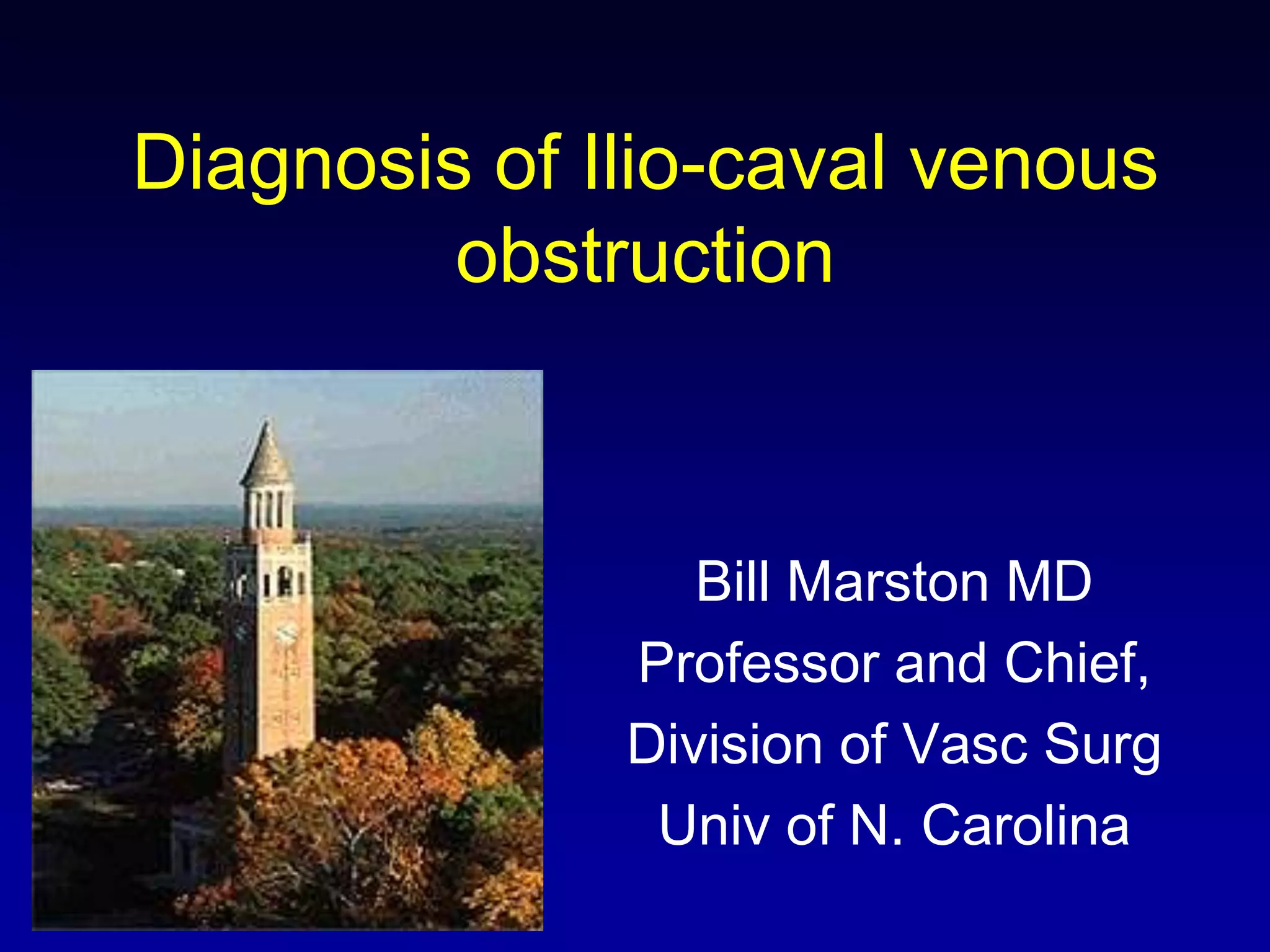 Diagnosis of Llio-caval Venous Obstruction: Causes of Venous ...