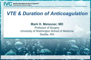 VTE & Duration of Anticoagulation | PDF