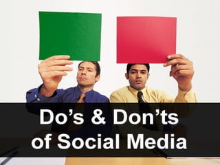 Do's And Don'ts of Social Media | PPT