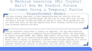 A Machine Learning (ML) Crystal Ball? How We Predict Future Outcomes ...