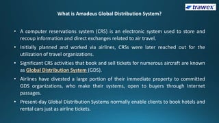 Amadeus GDS, Amadeus Travel Software, Amadeus GDS System | PPT