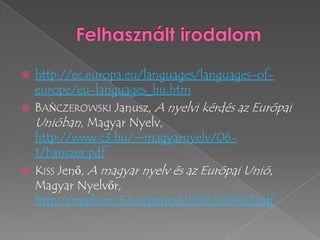 A magyar nyelv az EU-ban | PPTX