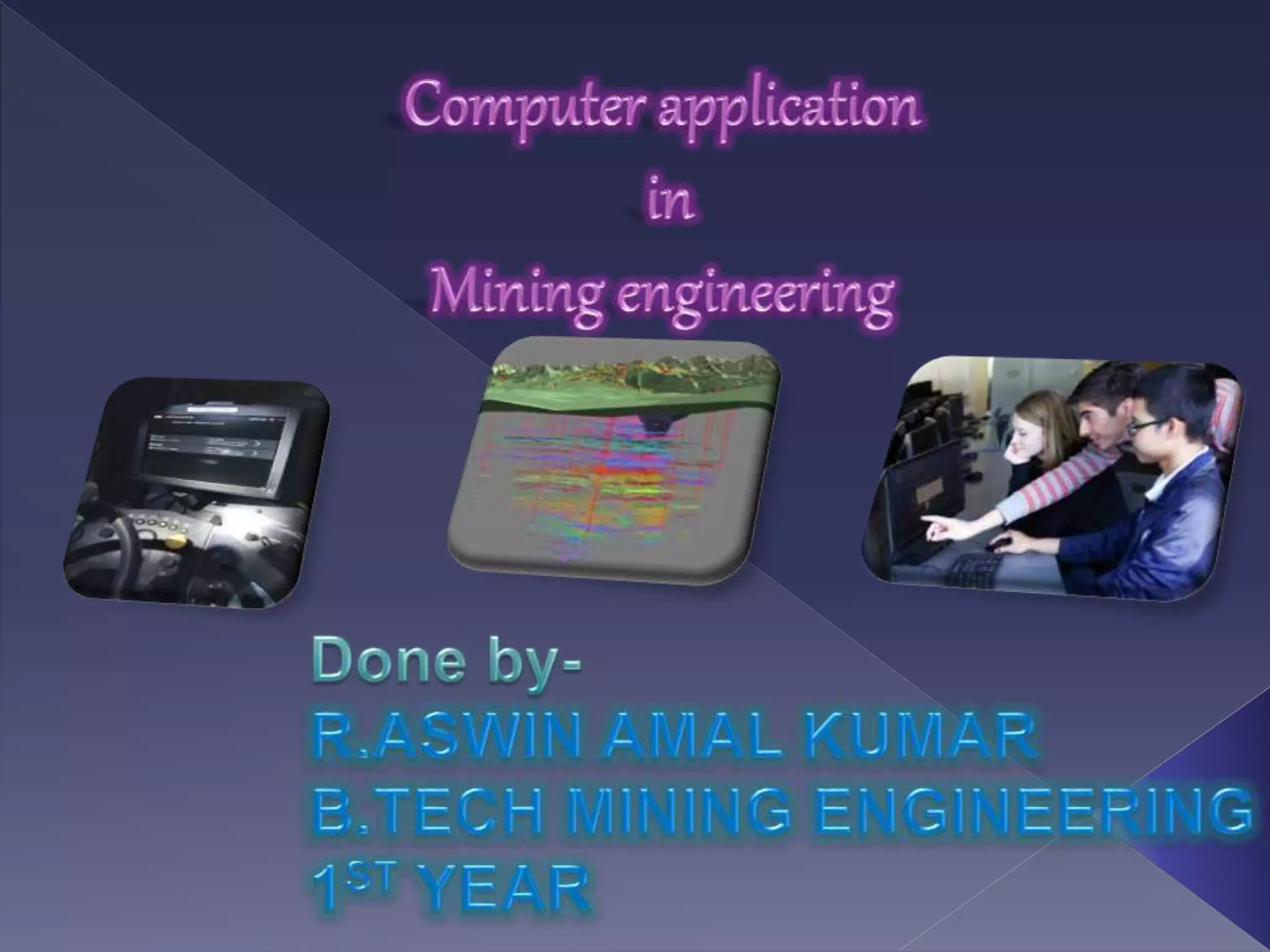 Computer Applications in Mining Engineering, AKS University | PPTX