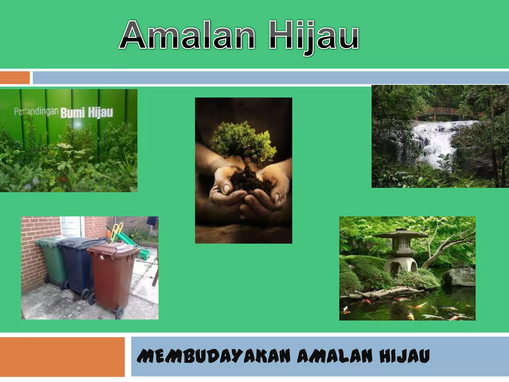 Amalan hijau | PPTX