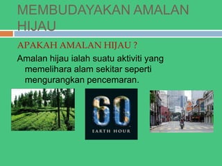 Amalan hijau | PPTX