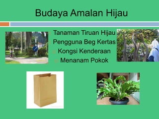 Amalan hijau | PPTX