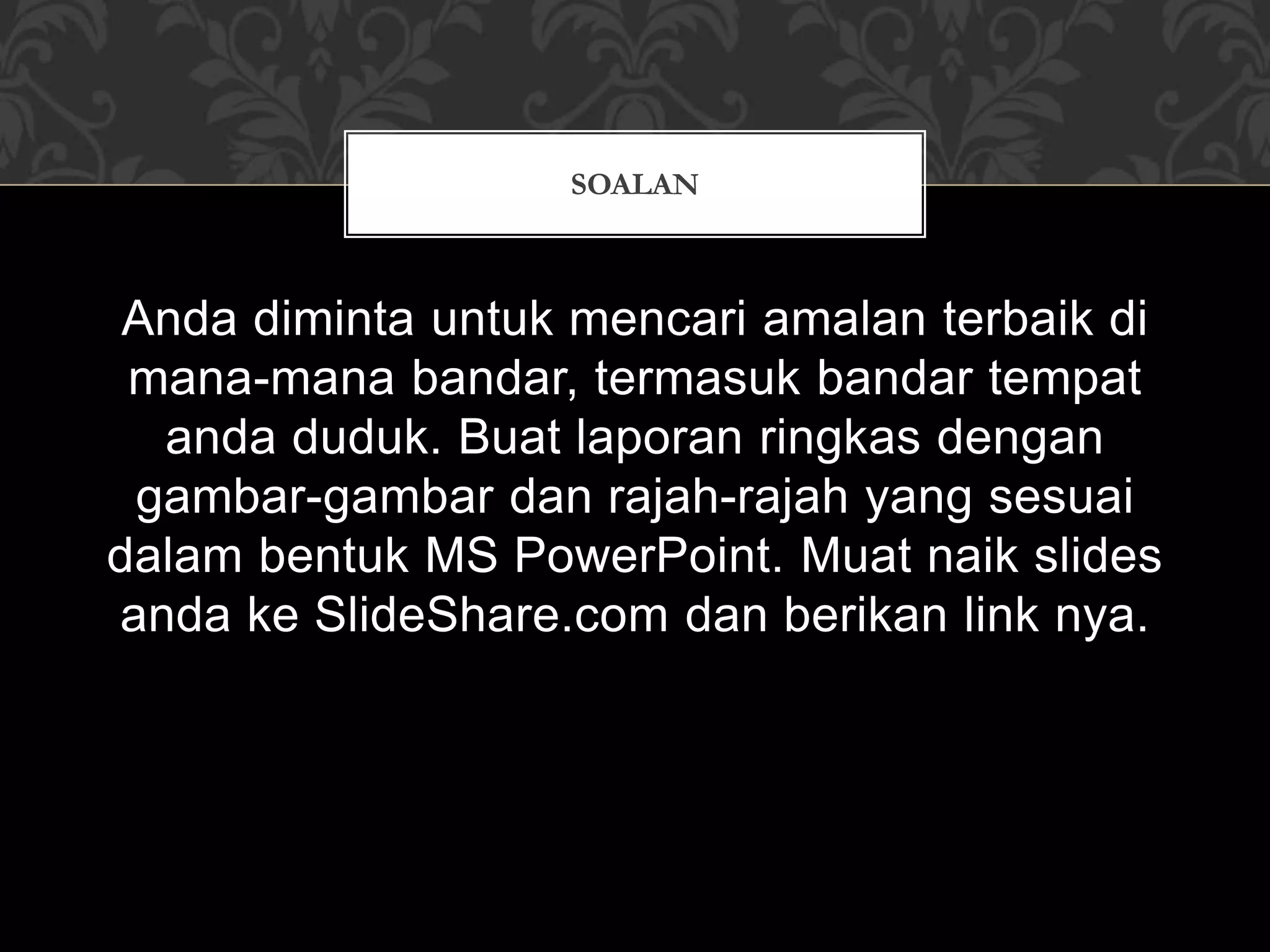 PEMBANGUNAN BANDAR MAPAN TASK 4 | PPT