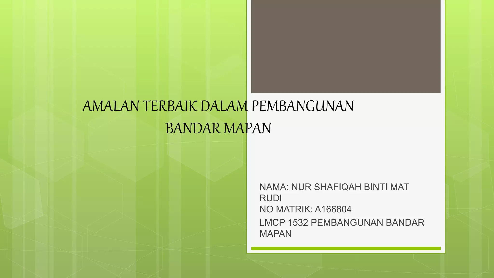 Amalan terbaik dalam pembangunan bandar mapan t4 | PPTX