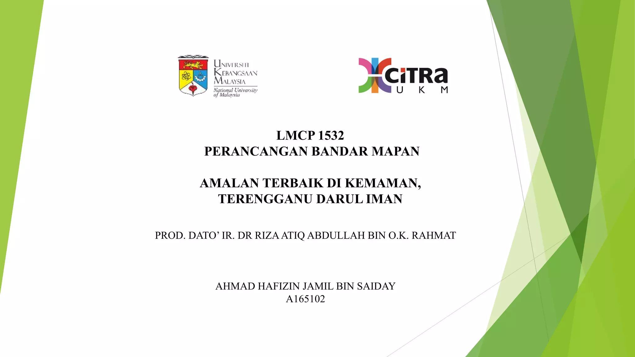 Amalan terbaik dalam perancangan bandar mapan A165102 | PPTX