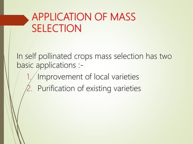 SELECTION- PURELINE & MASS METHODS | PPTX