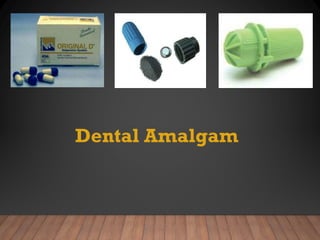 amalgam filling material in conservative dentistry | PPT