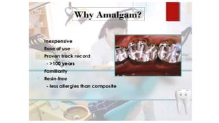 Amalgam alternatives | PPTX | Oral care | Personal Care