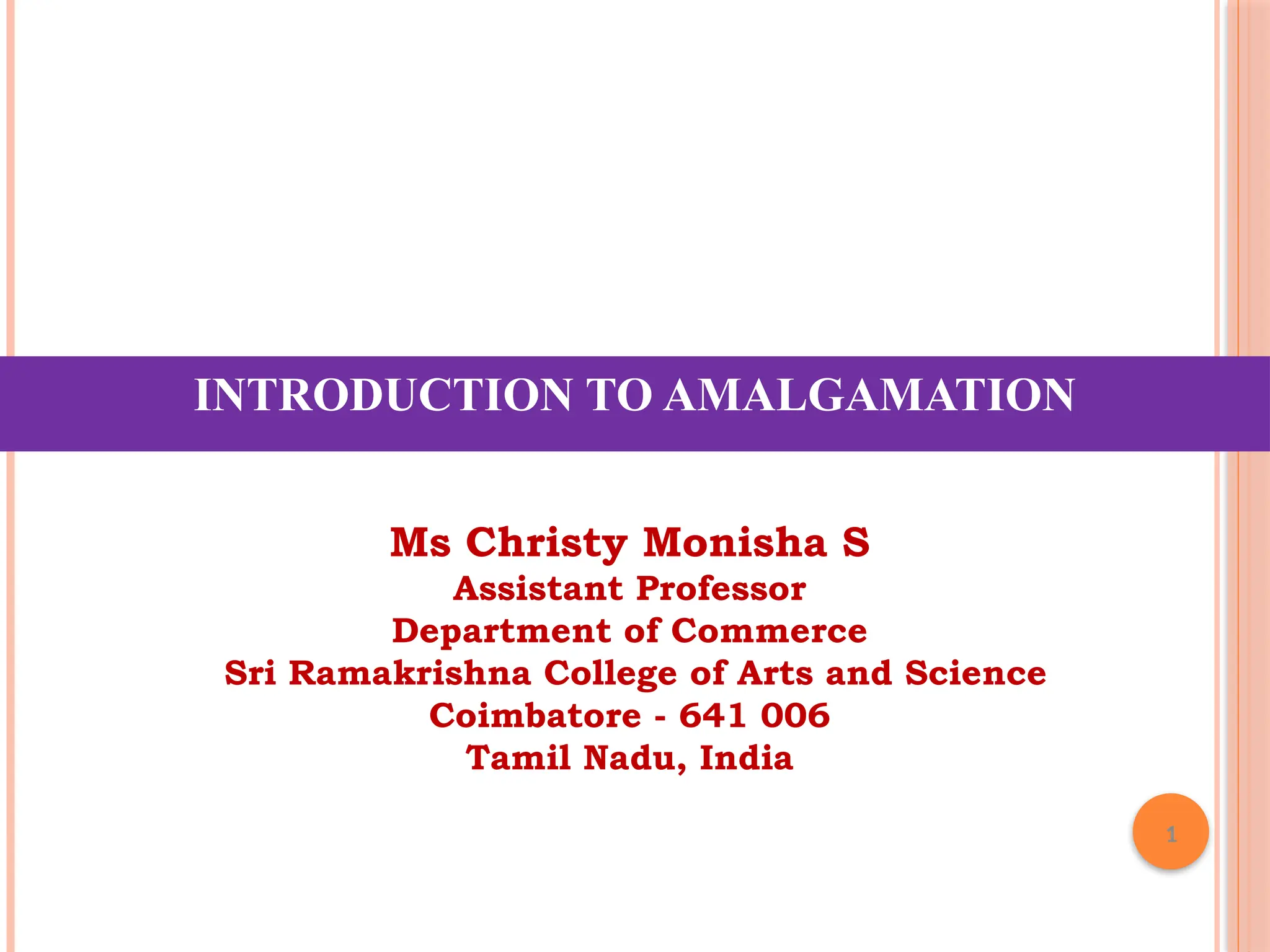 Amalgamation, Absorption and External reconstruction | PPTX