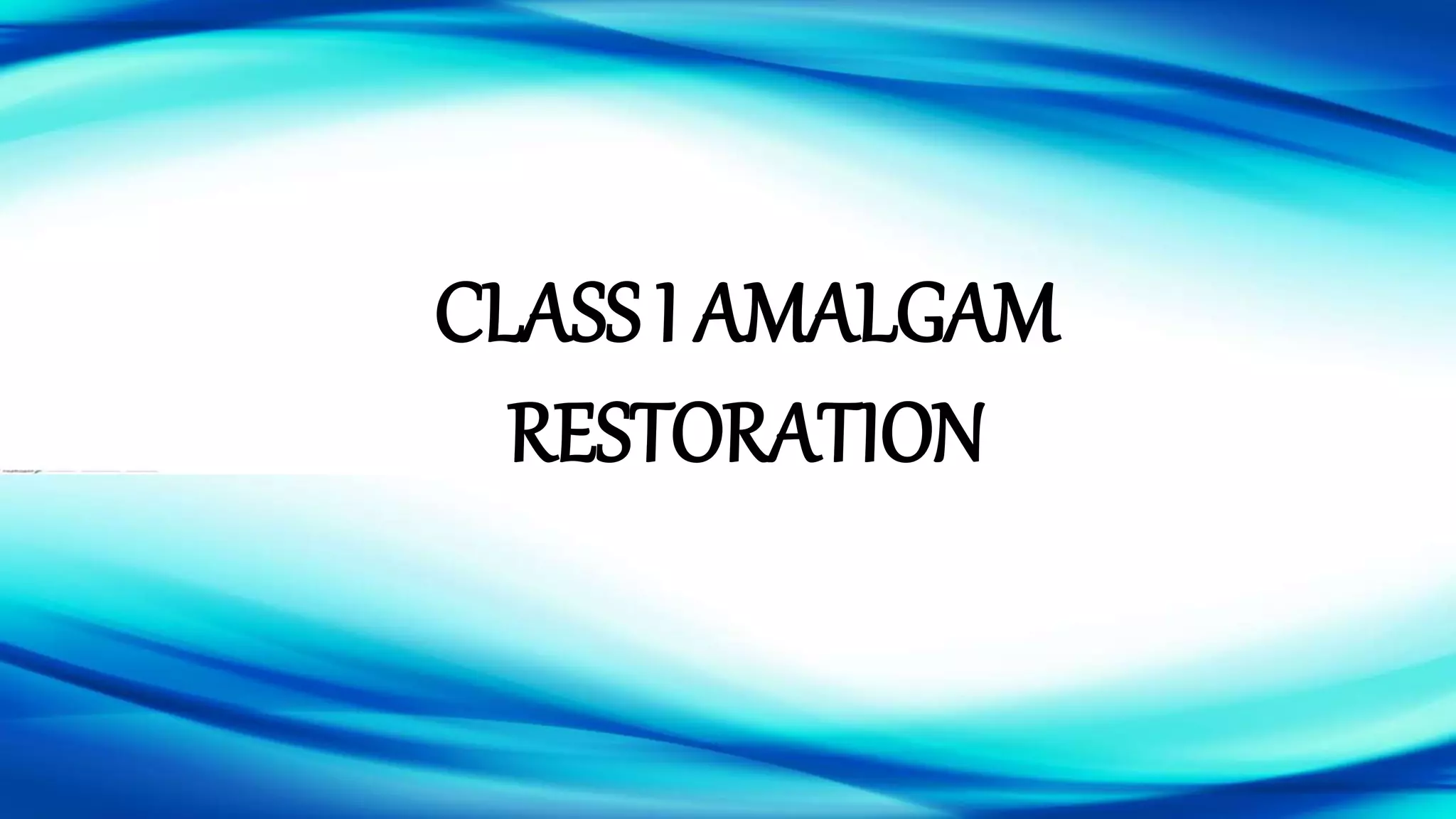 AMALGAM CAVITY PREPARATION | PPTX