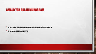 Amaliah muharram & hijrah | PPT