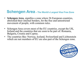 SCHENGEN COUNTRIES,SCHENGEN VISA IMPORTANCE AND ITS TYPES | PPTX