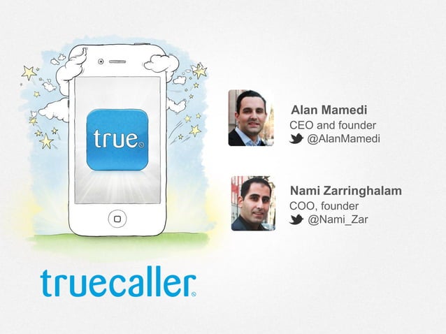 [Mobile Future] Alan Mamedi & Nami Zarringhalam, TrueCaller | PPT