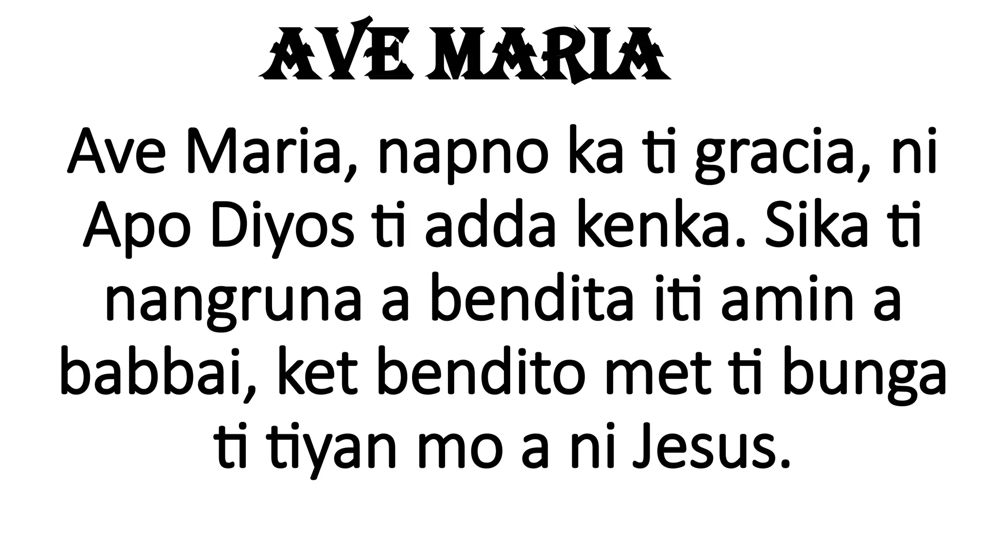 ILOCANO PRAYER Mamatiak, Amami, Ave Maria, Gloria | PPTX