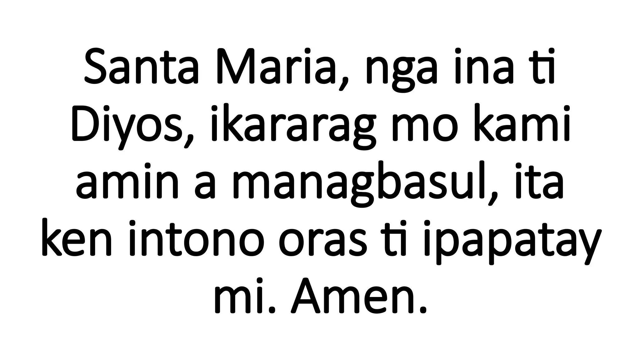 ILOCANO PRAYER Mamatiak, Amami, Ave Maria, Gloria | PPTX