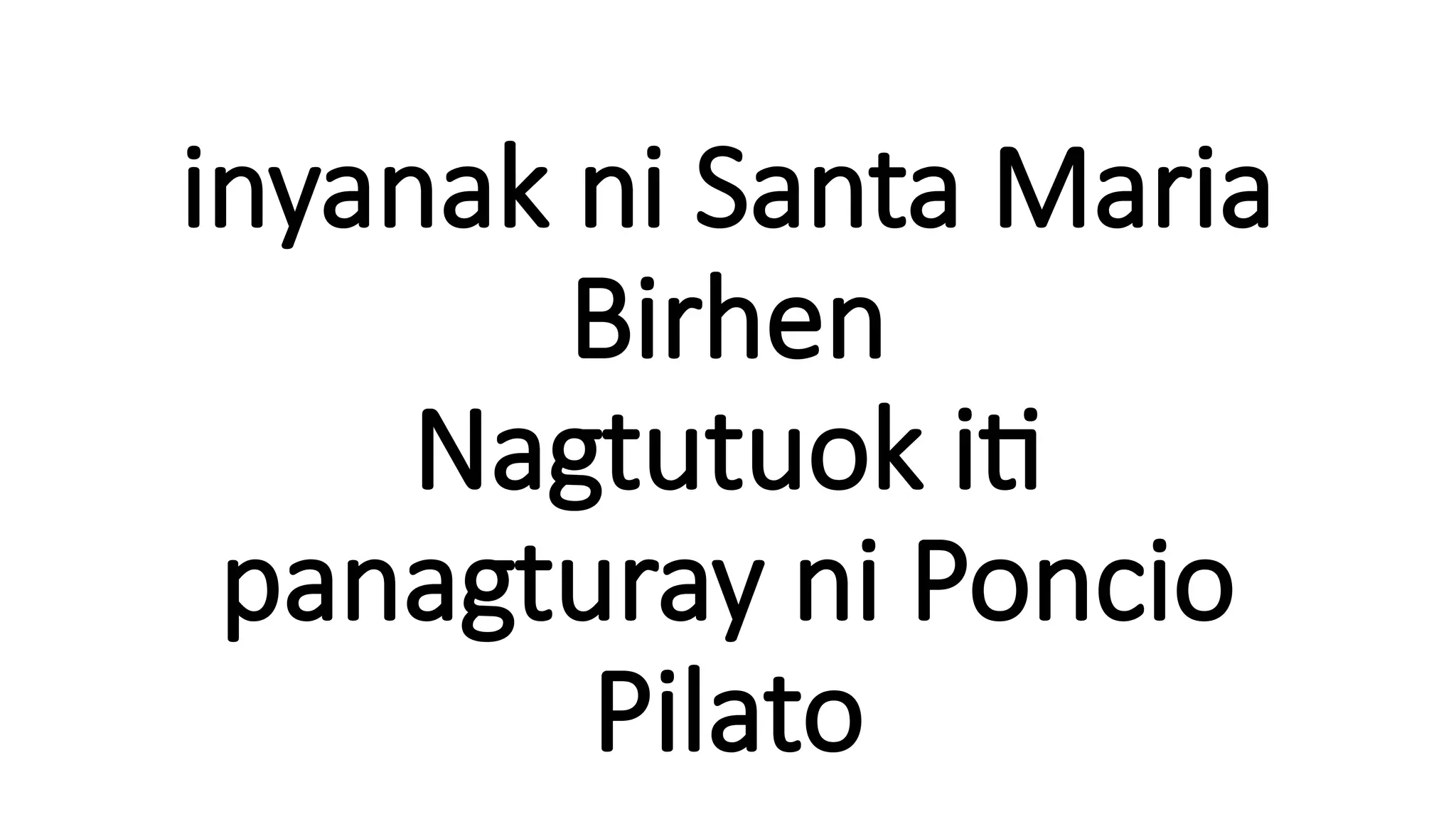 ILOCANO PRAYER Mamatiak, Amami, Ave Maria, Gloria | PPTX