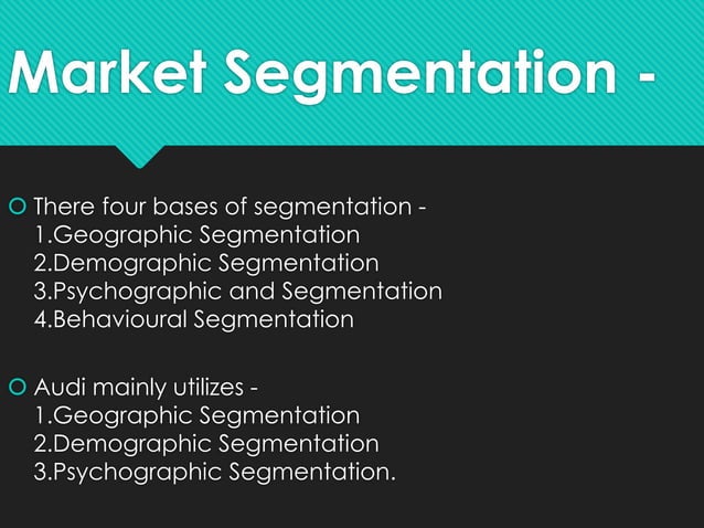 Audi Marketing Segmentation Presentation | PPTX | Automotive Industry ...