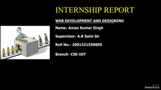 this is presentation about internship which is web development catogory ...