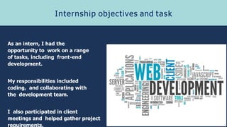 this is presentation about internship which is web development catogory ...
