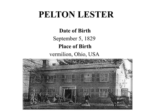 Biography of Pelton Lester Inventor of Pelton Wheel.pptx