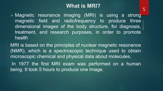 Brief about MRI and its Brief History | PPT