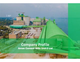 Aman Cement Mills Unit-2 Ltd Corporate Profile | PDF