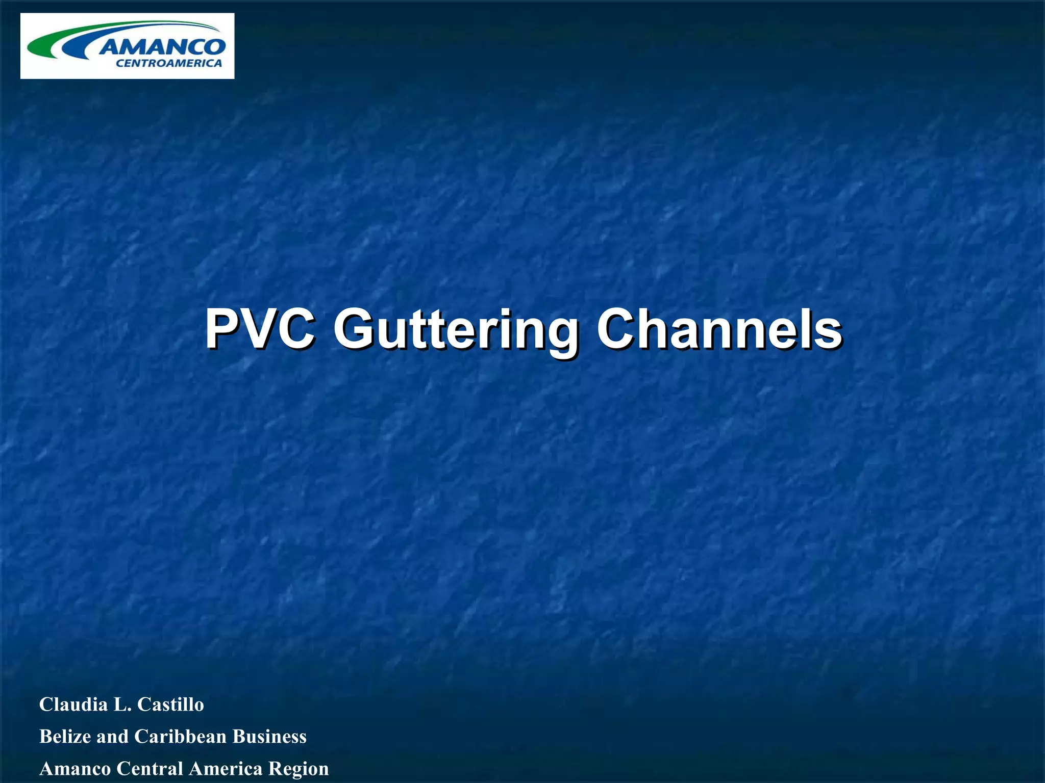 Amanco Gutter Slideshow | PPT