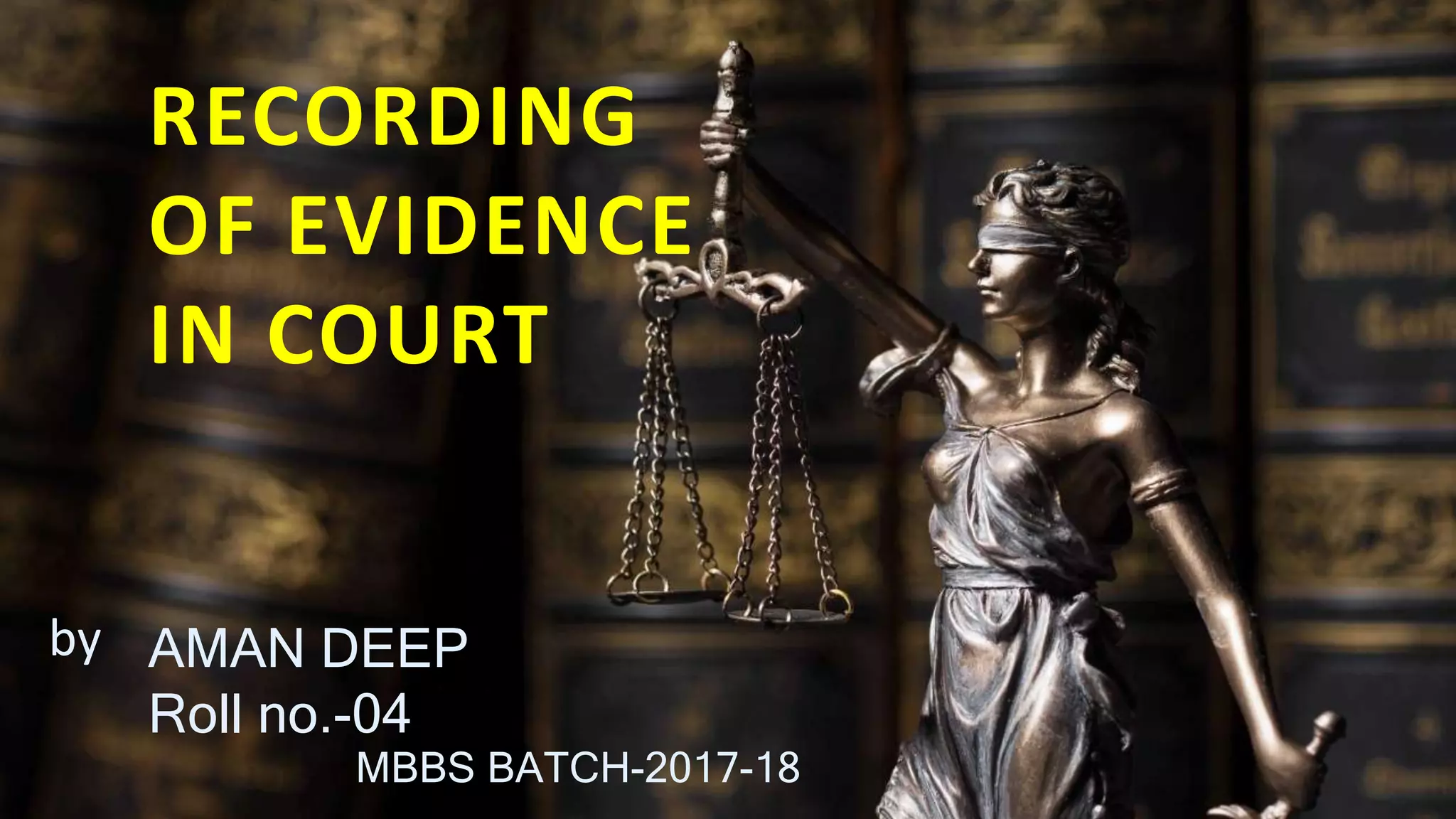 recording of evidence in court | PPTX
