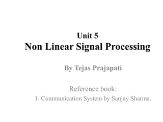 Non Linear Signal Processing | PPTX | Digital Audio | Computer Software and Applications