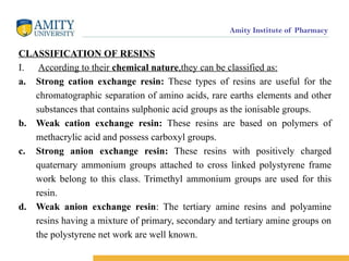 Ion Exchange chromatography: basics of chromatography | PPTX
