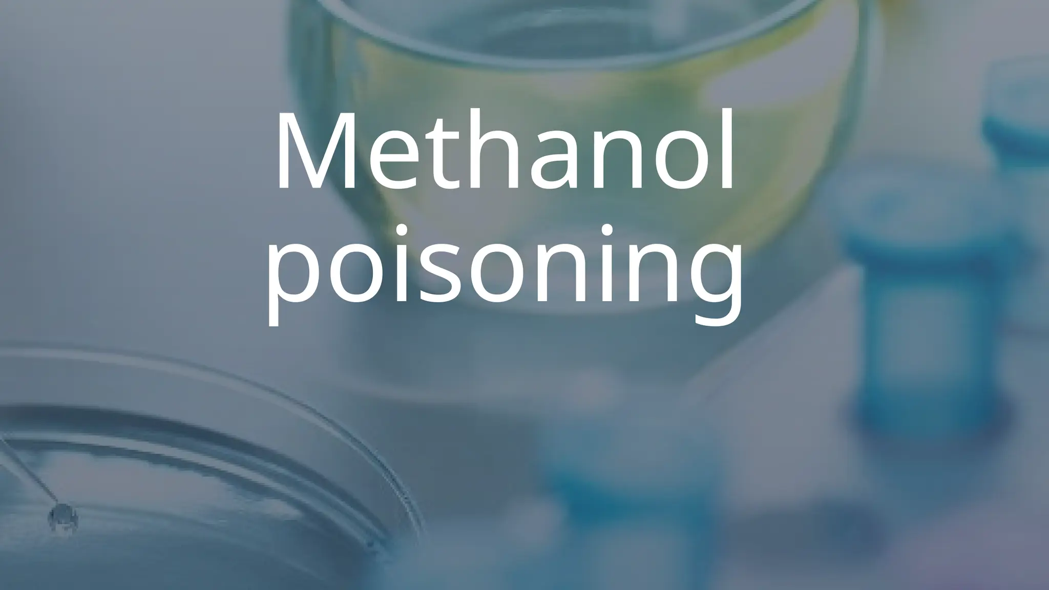 Methanol poisoning- Forensic Toxicology.pptx