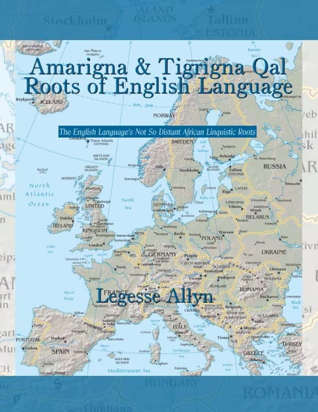 Amarigna & Tigrigna Qal Roots of English Language | PDF