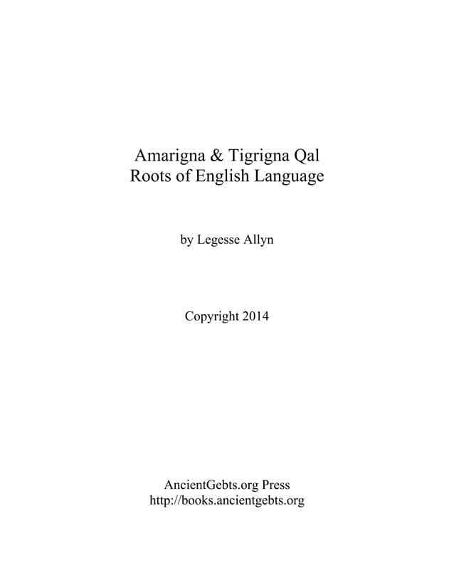 Amarigna & Tigrigna Qal Roots of English Language | PDF