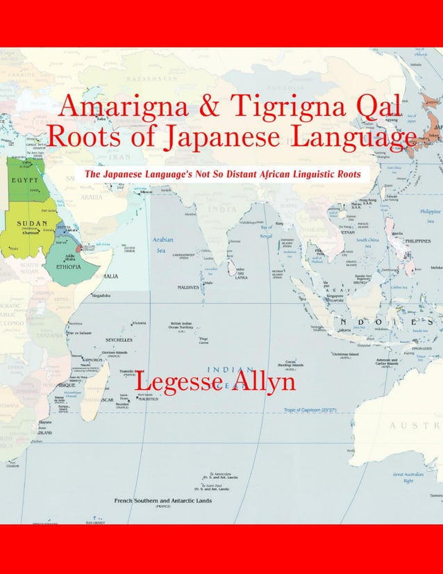 Amarigna & Tigrigna Qal Roots of Japanese Language | PDF