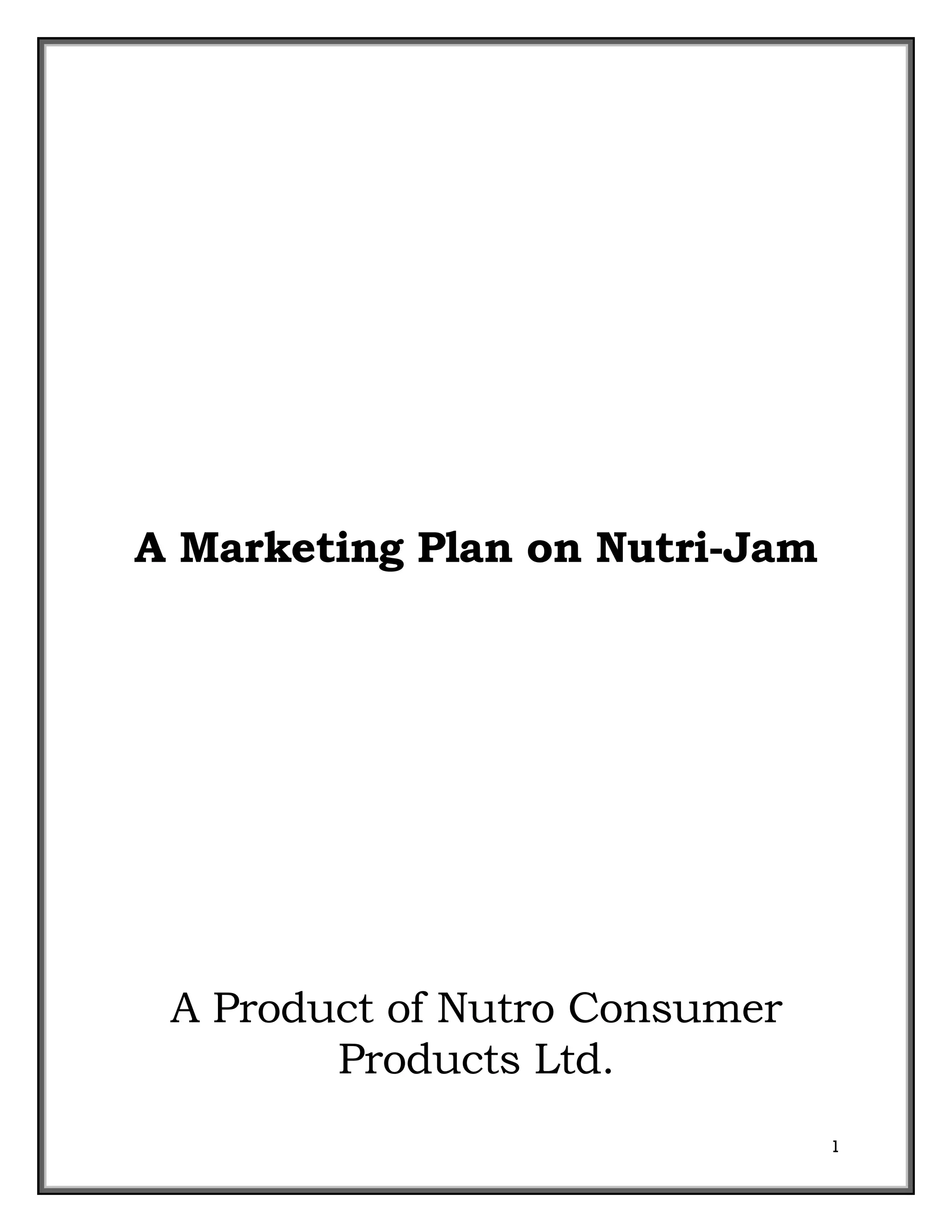 A Marketing Plan on Nutri-Jam | PDF