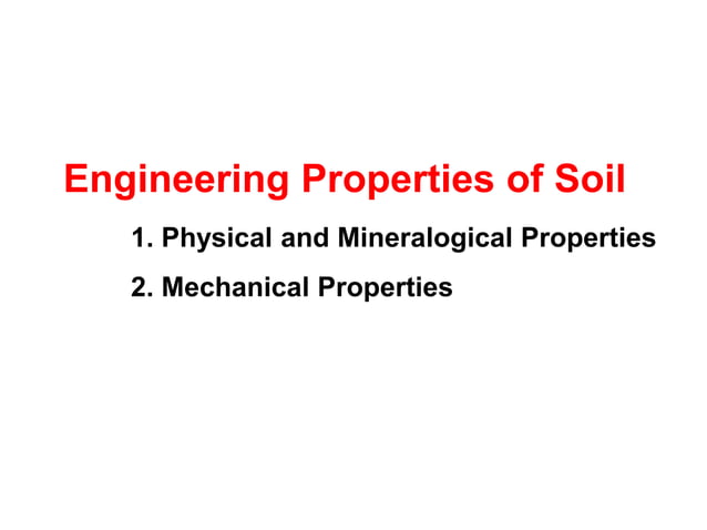 Engineering properties of soil | PPTX