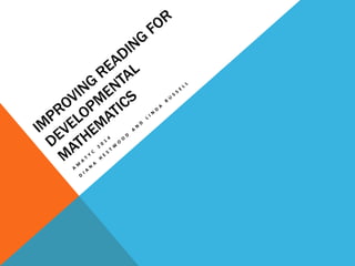 Amatyc improving reading for developmental mathematics2014 | PPTX
