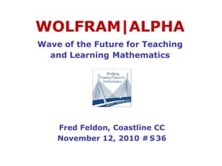 WolframAlpha Wave of the Future | PPT