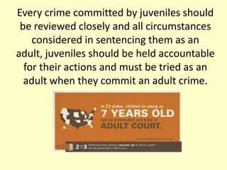 Juveniles being sentenced as adults | PPTX