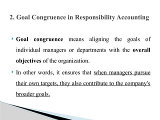 AMA_U4_ Goal Congruence in Responsibility Accounting.pptx