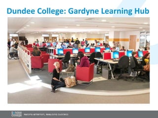 Creating learning hubs at Dundee College | PDF