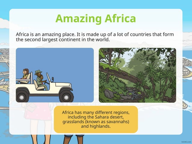 Amazing Africa-Learn all about the continent of Africa.pptx